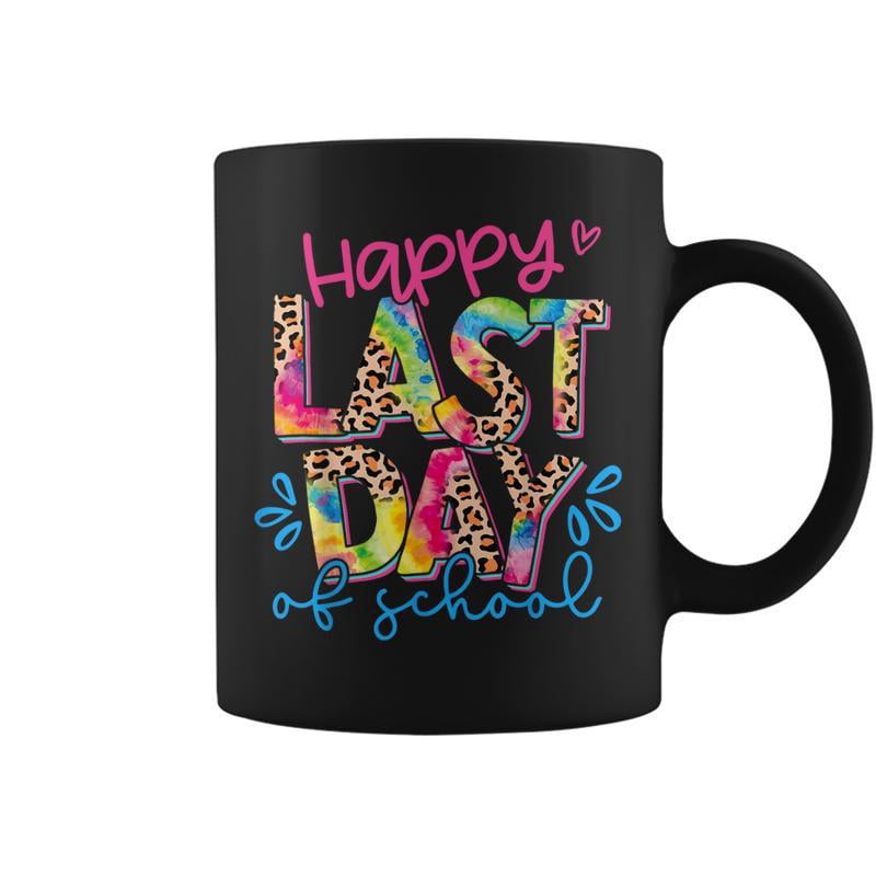 Happy Last Day Of School Leopard Tie Dye Hello Summer Coffee Mugs ...