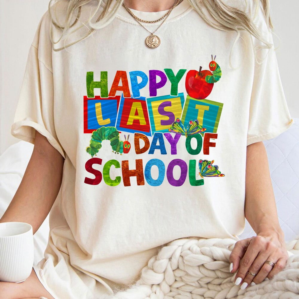 Happy Last Day Of School Very Hungry Caterpillar Shirt, Retro Summer ...