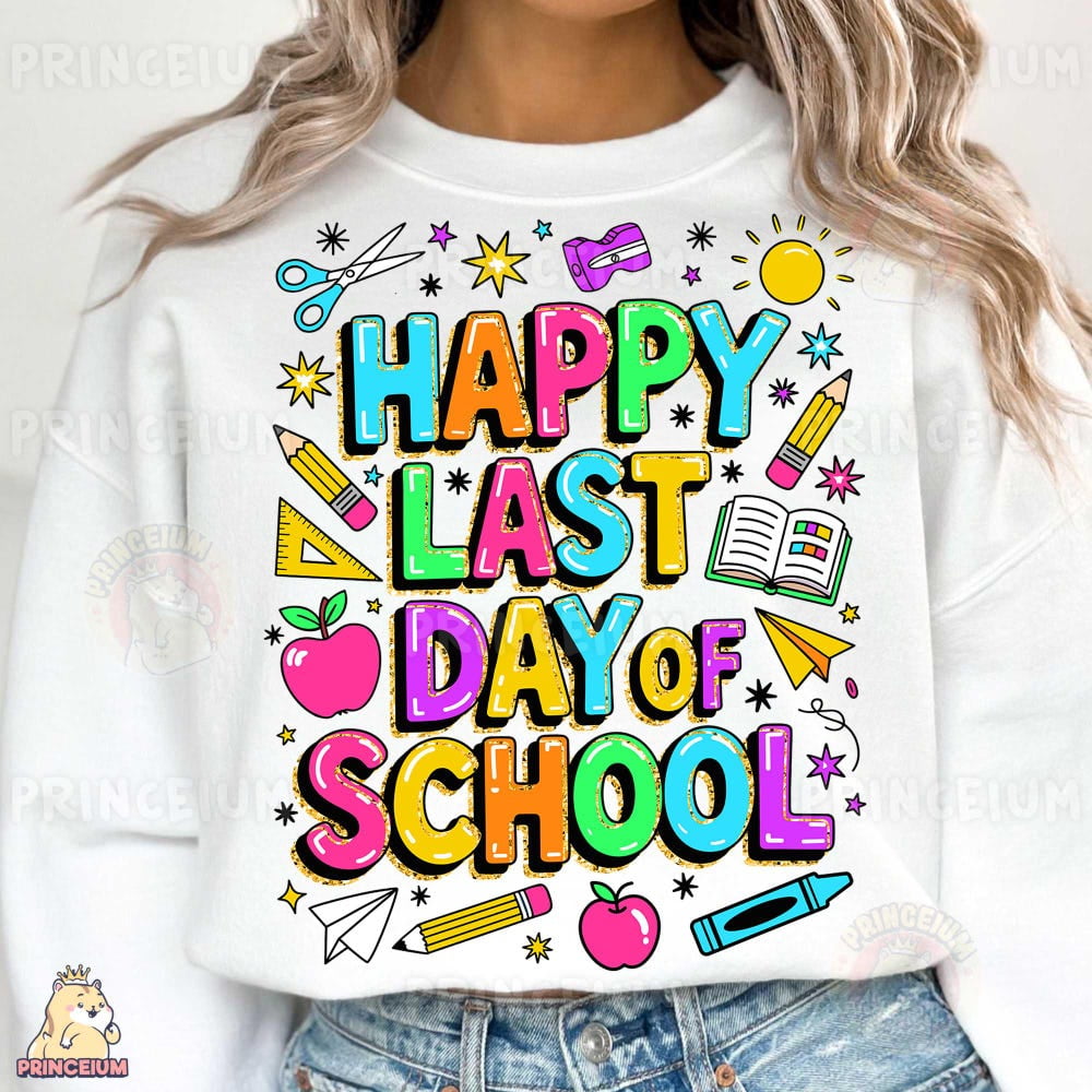 Happy Last Day Of School Shirt, Colorful Teacher, End Of School Year ...