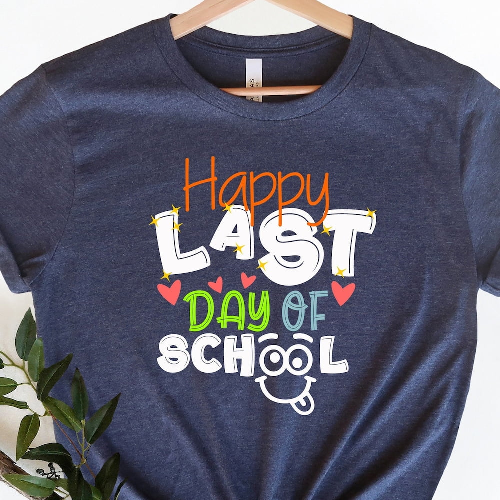 Happy Last Day of School, Hello Summer Happy Last Day of School Shirts ...