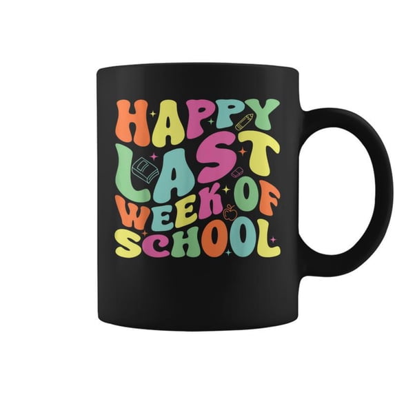 Happy Last Week Of School For Teachers And Student Groovy Coffee Mugs ...