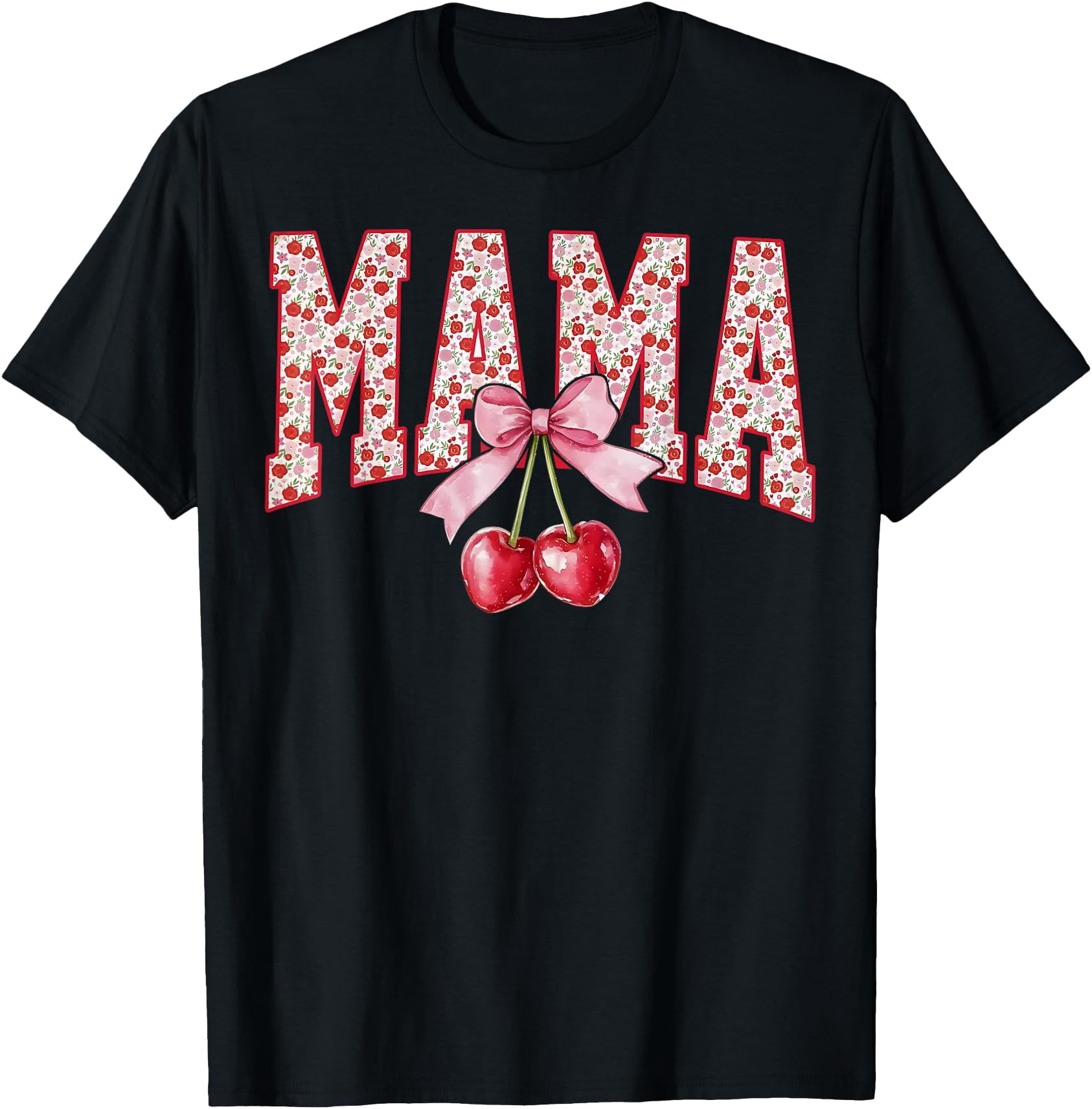 Happy Mama Cherry Floral Bow Mother's Day Mom Life T-Shirt Gift ...