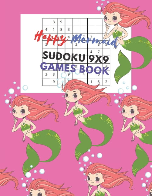 Happy Mermaid Sudoku 9x9 Games Book: Sudoku 9x9 Game paper for Kids ...
