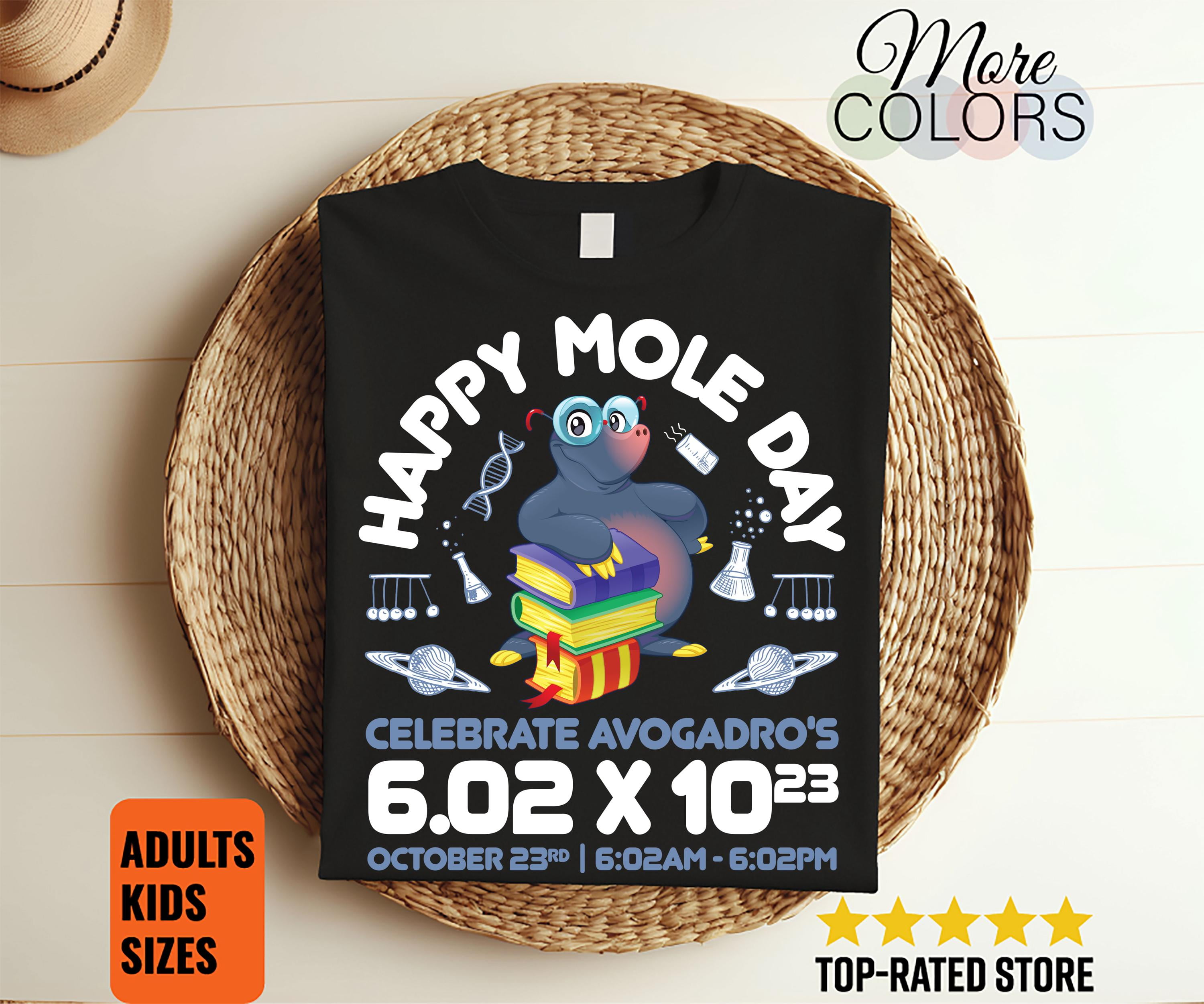 Happy Mole Day October 23rd Funny Chemistry Science T-Shirt, Happy ...