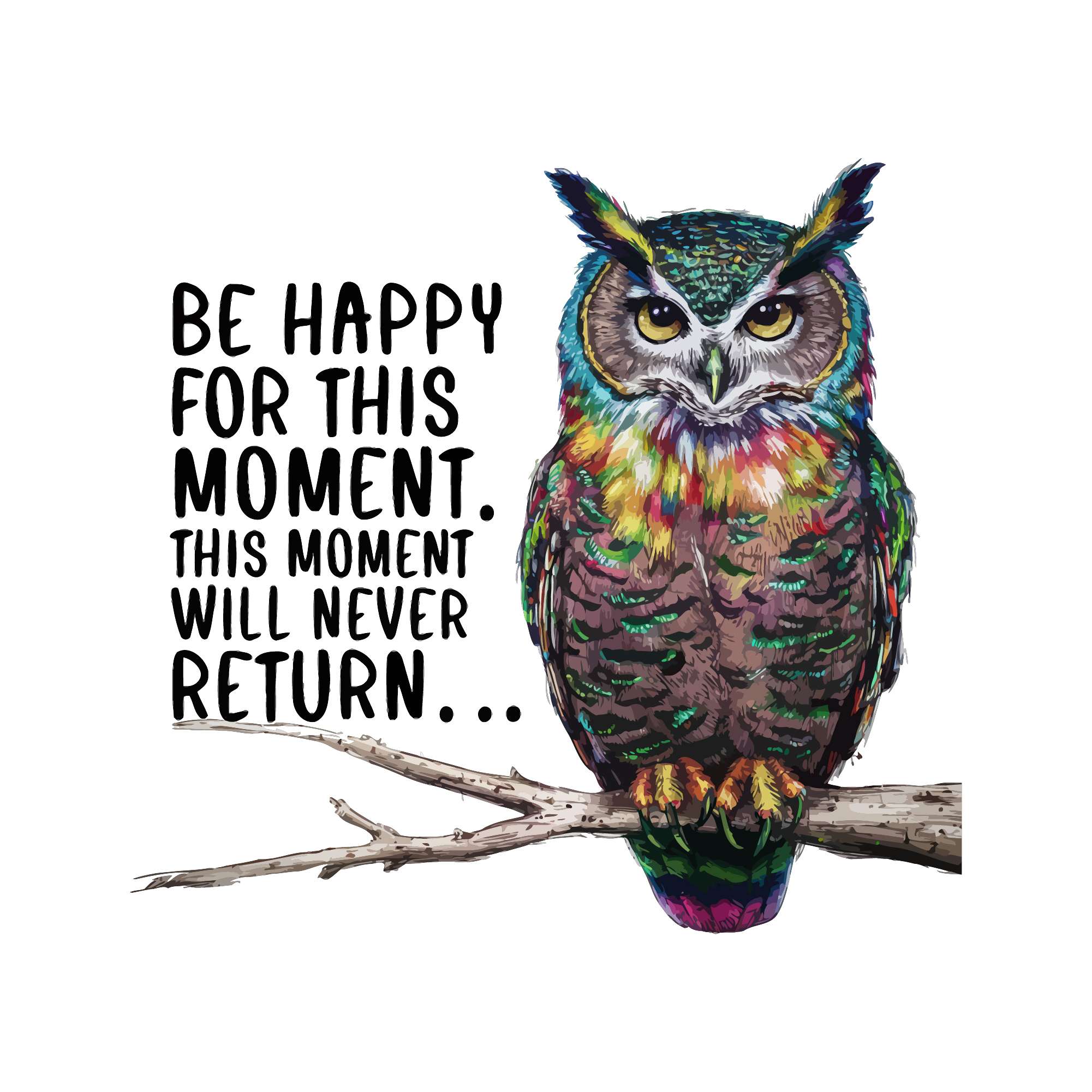 Be Happy For This Moment Blessed Love Moments Loving Life Quote Wall ...