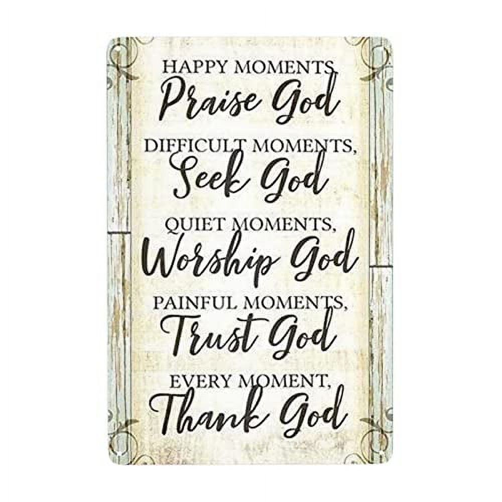 Happy Moments Praise God Every Moment Thank God Aluminum Signs Funny ...