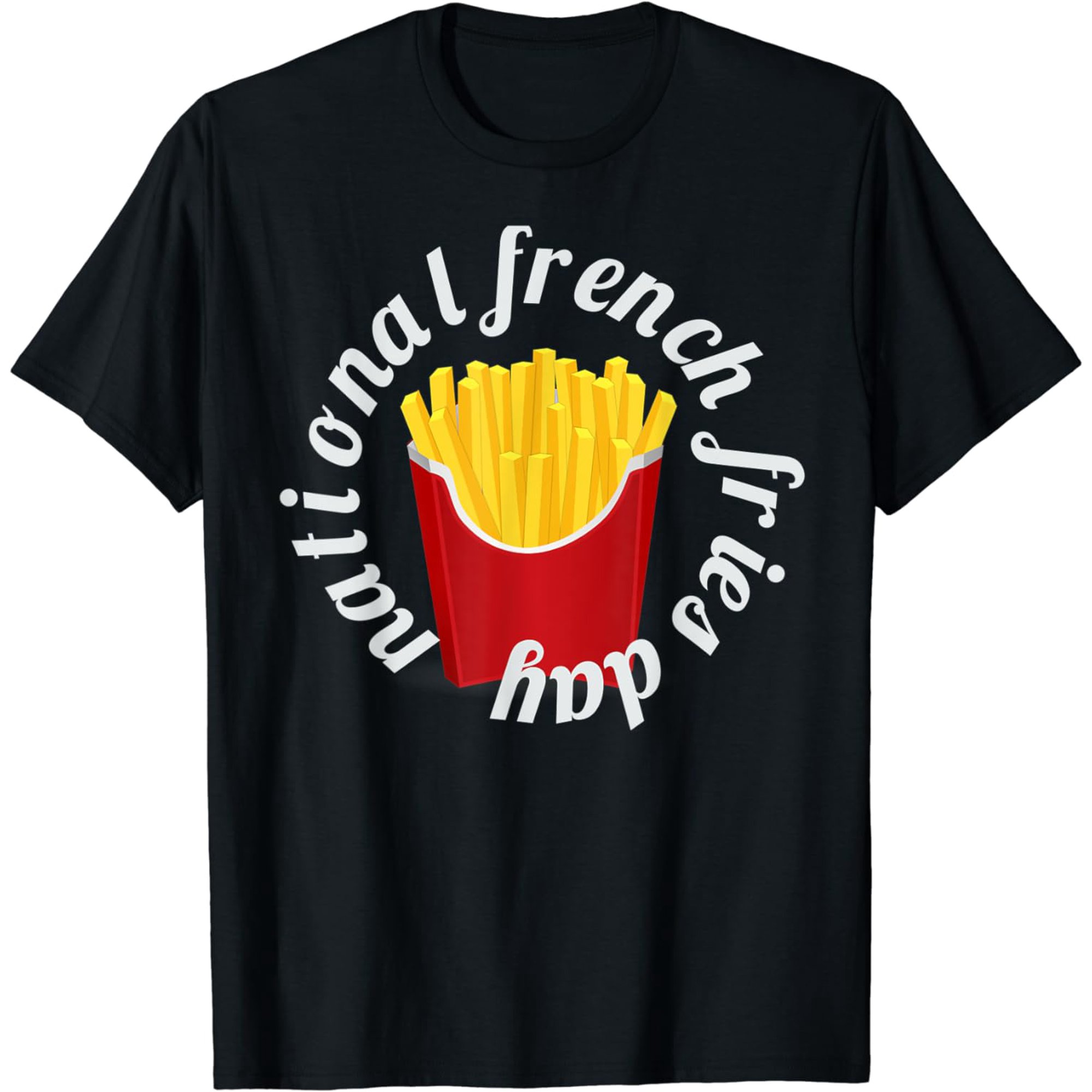 Happy National French Fries Day July13 Tshirt - Walmart.com