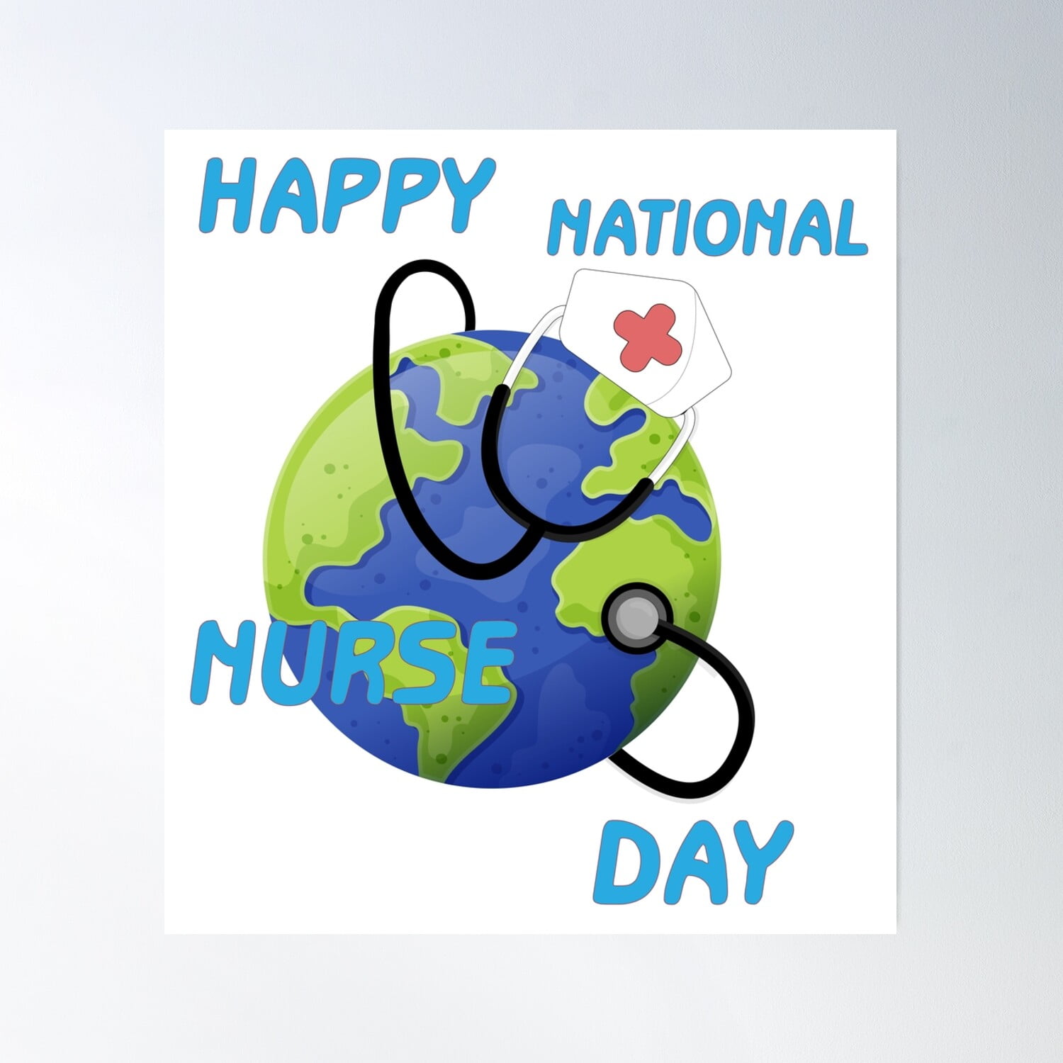 Happy National Nurse Day In Earth Poster Wall Art, Modern Wall Decor ...