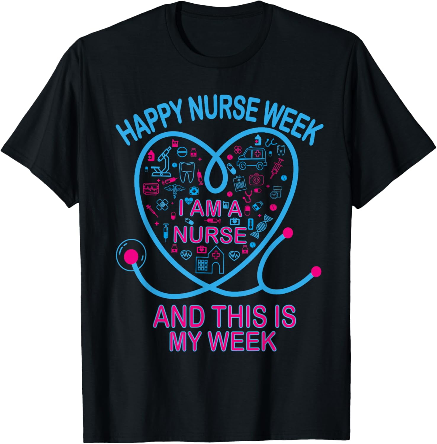 Happy National Nurses Week 2025 - Nurse Appreciation Week T-Shirt ...