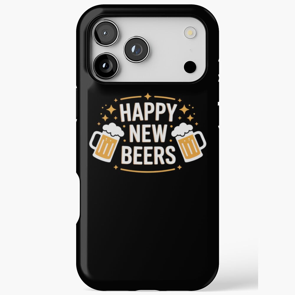 Happy New Beers 2026 Celebration iPhone Case 17 through 11 Pro Max ...