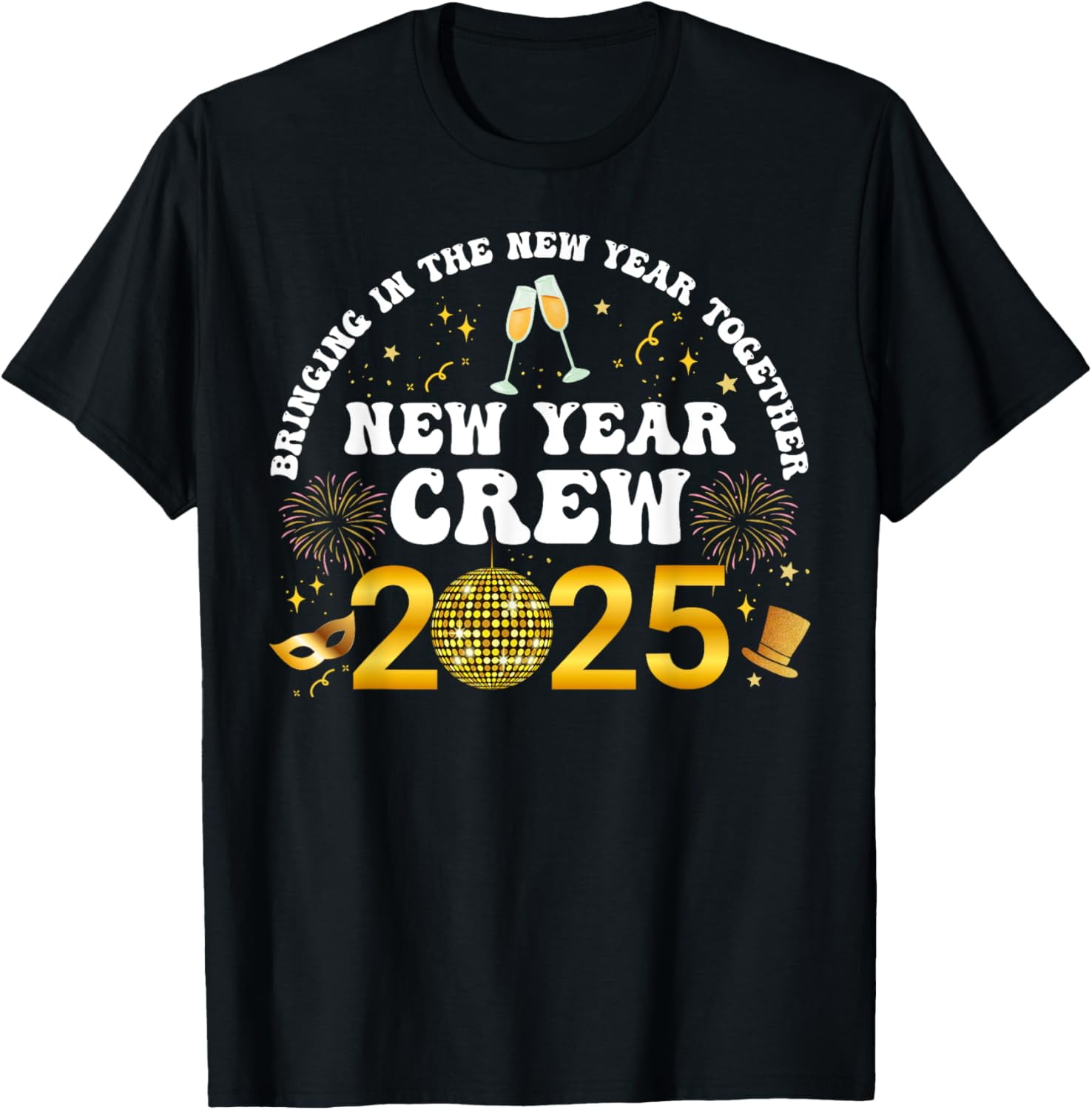 Happy New Year 2025 New Years Eve Party Family Matching 2025 T-Shirt ...