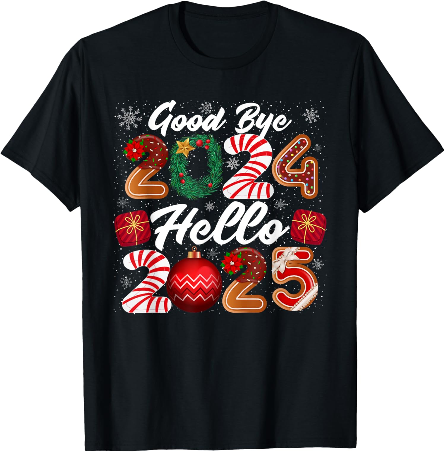 Happy New Year Christmas Ornaments Goodbye 2024 Hello 2025 T-Shirt ...