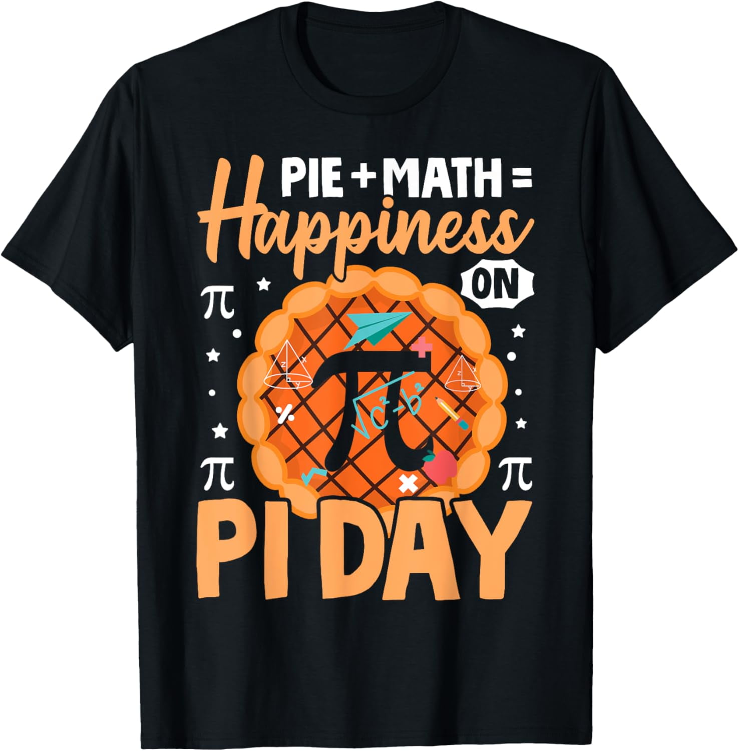 Happy Pi Day 3.14 Pi Pie + Math = Happiness on Pi Day T-Shirt - Walmart.com