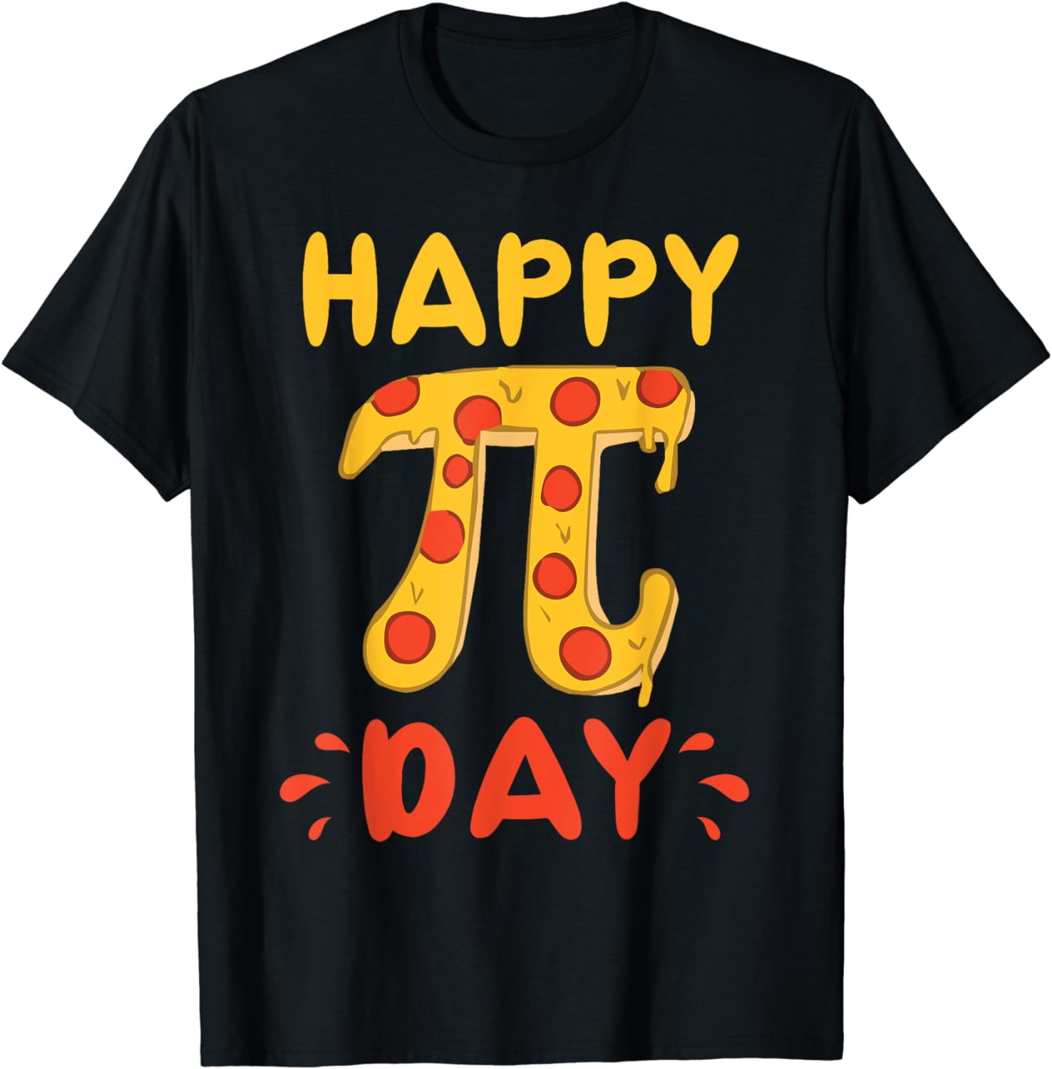 Happy Pi Day, Pie Day Pizza - Mathematics Pi Symbol T-Shirt - Walmart.com