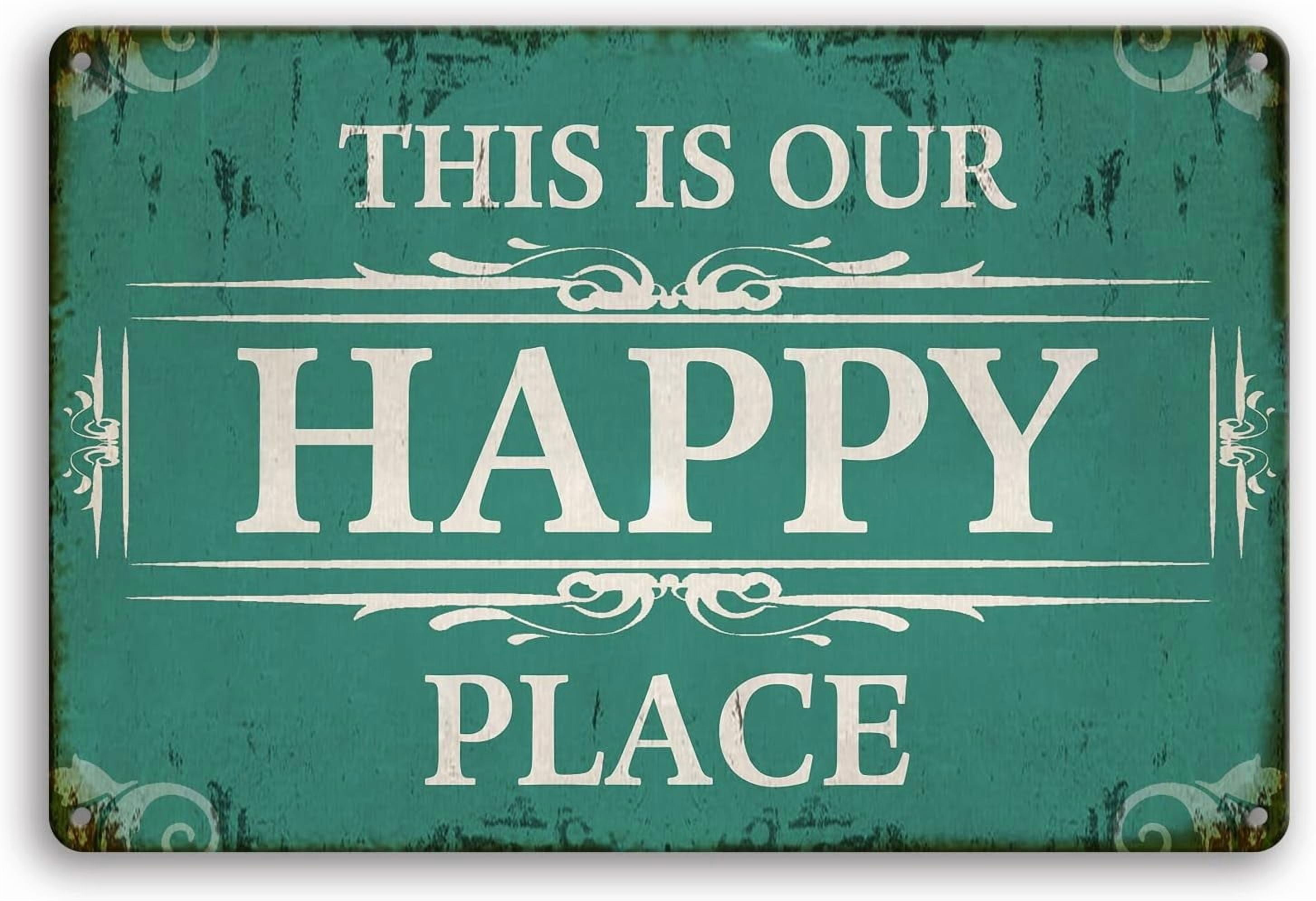 This Is Our Happy Place Signs- Exquisite Wall Art Decor Inspirational ...