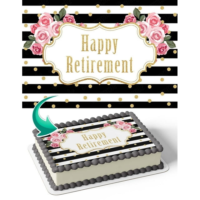 Happy Retirement Rose Flowers Gold Edible Image Cake Topper For Half ...