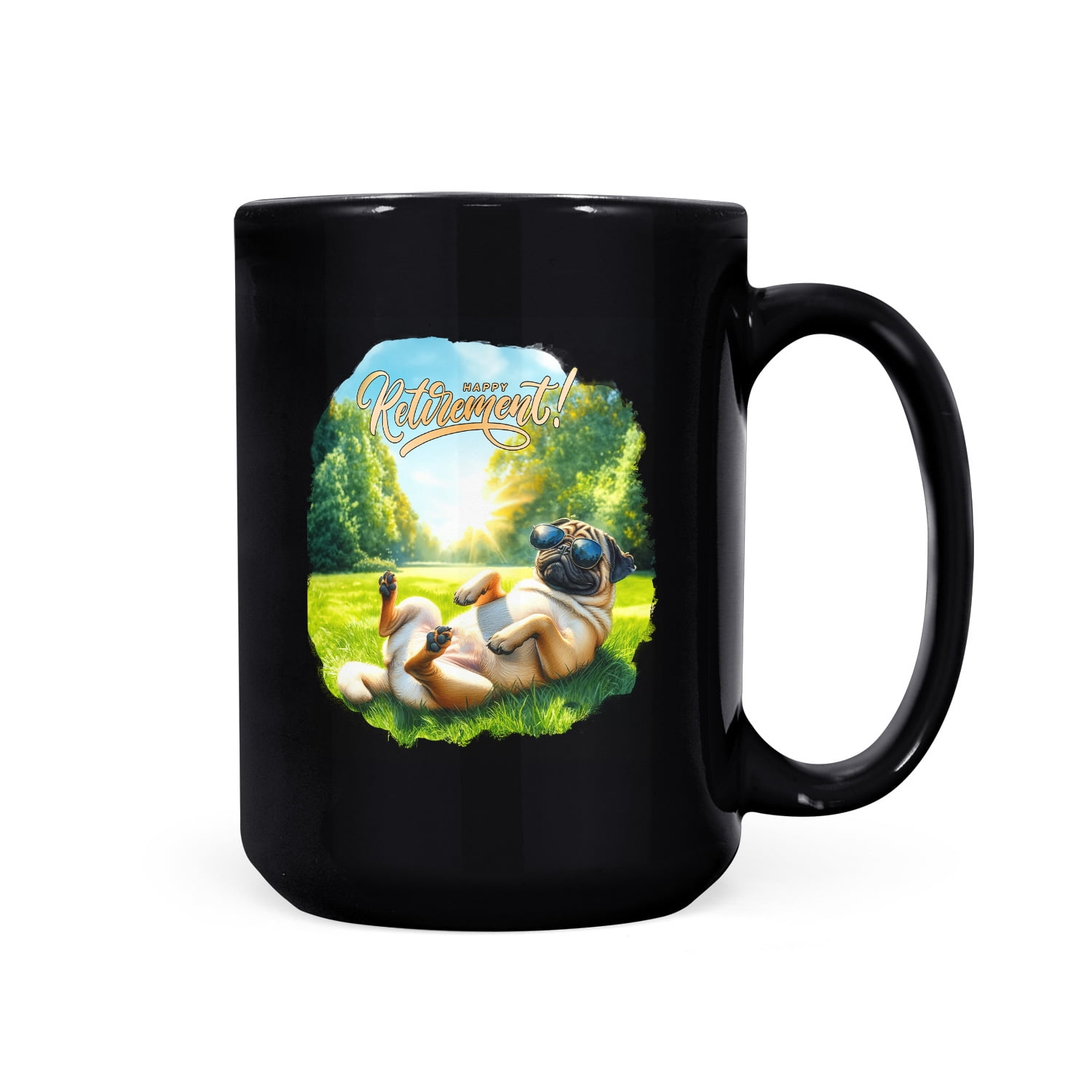 Happy Retirement with Pug Enjoy Life Rest Time Mug Dog Lover Gifts Coffee Tea Cup - 02027 ...