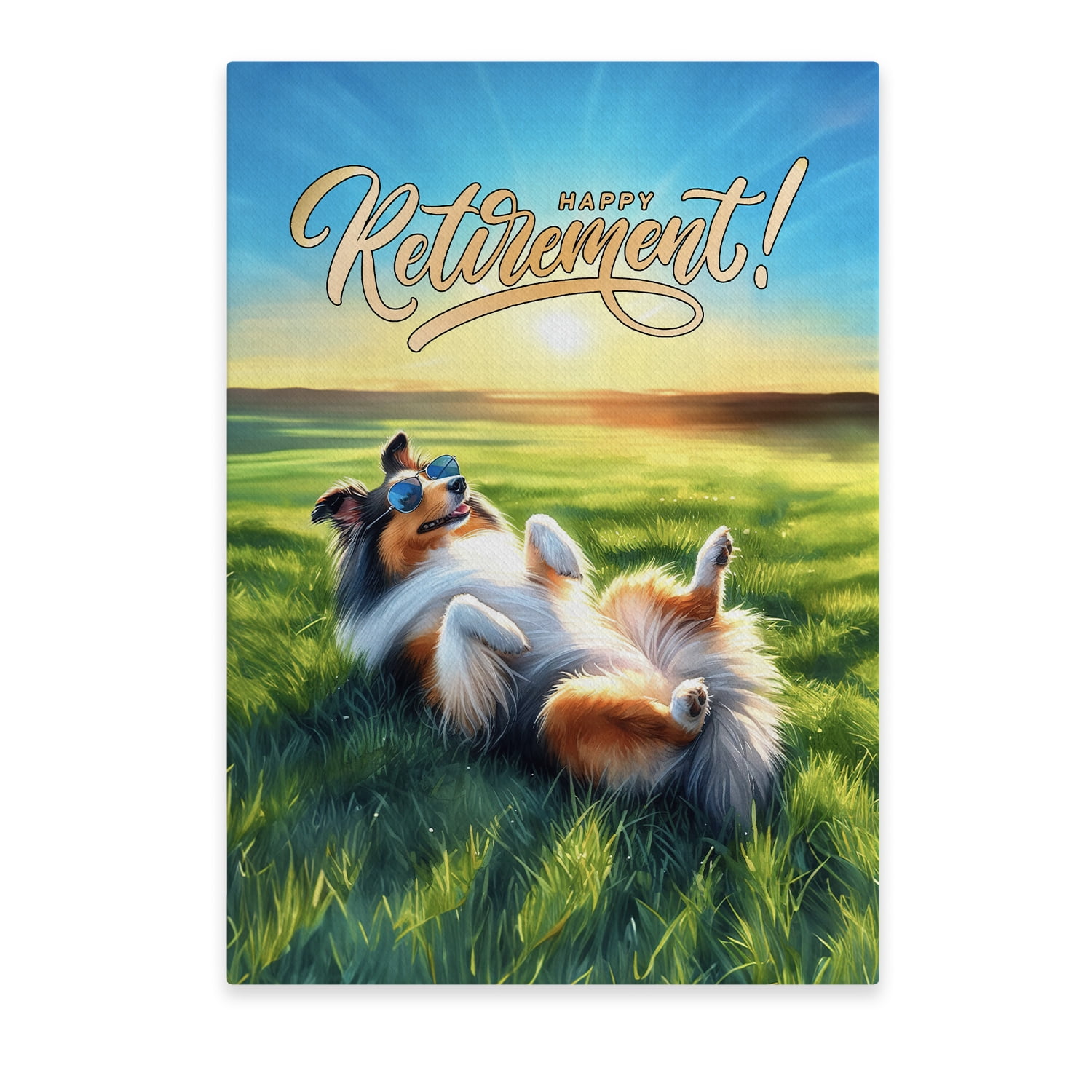 Happy Retirement with Shetland Sheepdog Enjoy Life Rest Time Vertical ...