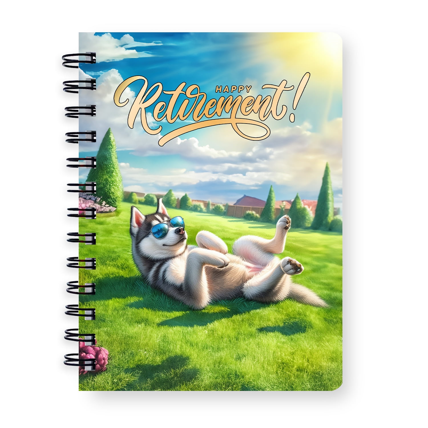 Happy Retirement with Siberian Husky Enjoy Life Rest Time Spiral Bound ...