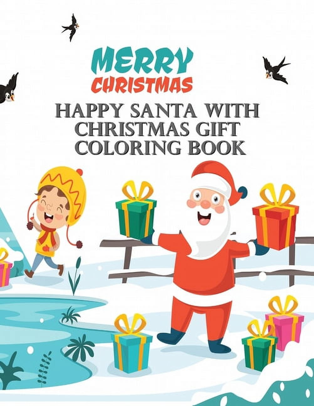 Happy Santa With Christmas Gift Coloring Book: Book For Kids Ages 2-5 ...