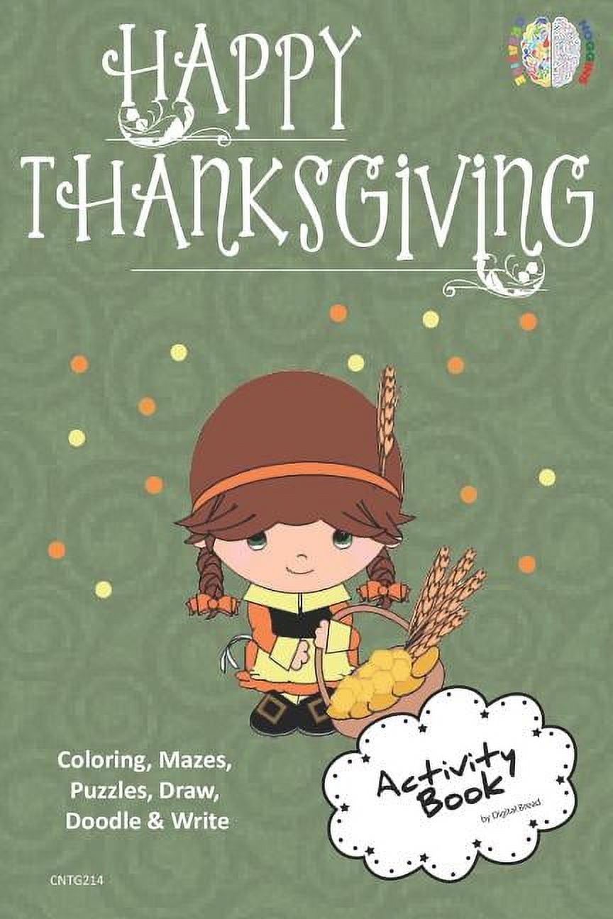 Happy Thanksgiving Activity Book Coloring, Mazes, Puzzles, Draw, Doodle ...