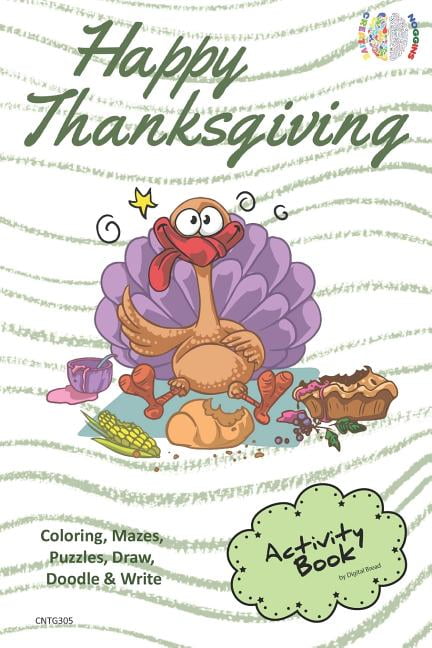 Happy Thanksgiving Activity Book Coloring, Mazes, Puzzles, Draw, Doodle ...