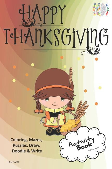 Happy Thanksgiving Activity Book Coloring, Mazes, Puzzles, Draw, Doodle ...