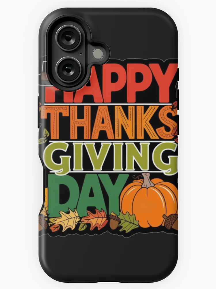Happy Thanksgiving Day Celebration Graphic iPhone Case for 11/12/13/14 ...