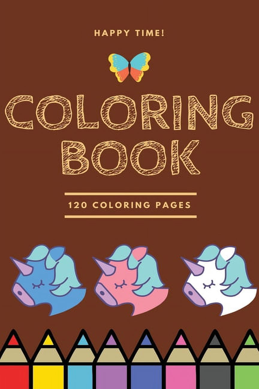 Happy Time Coloring book 120 Coloring pages : Coloring book / 120 pages ...