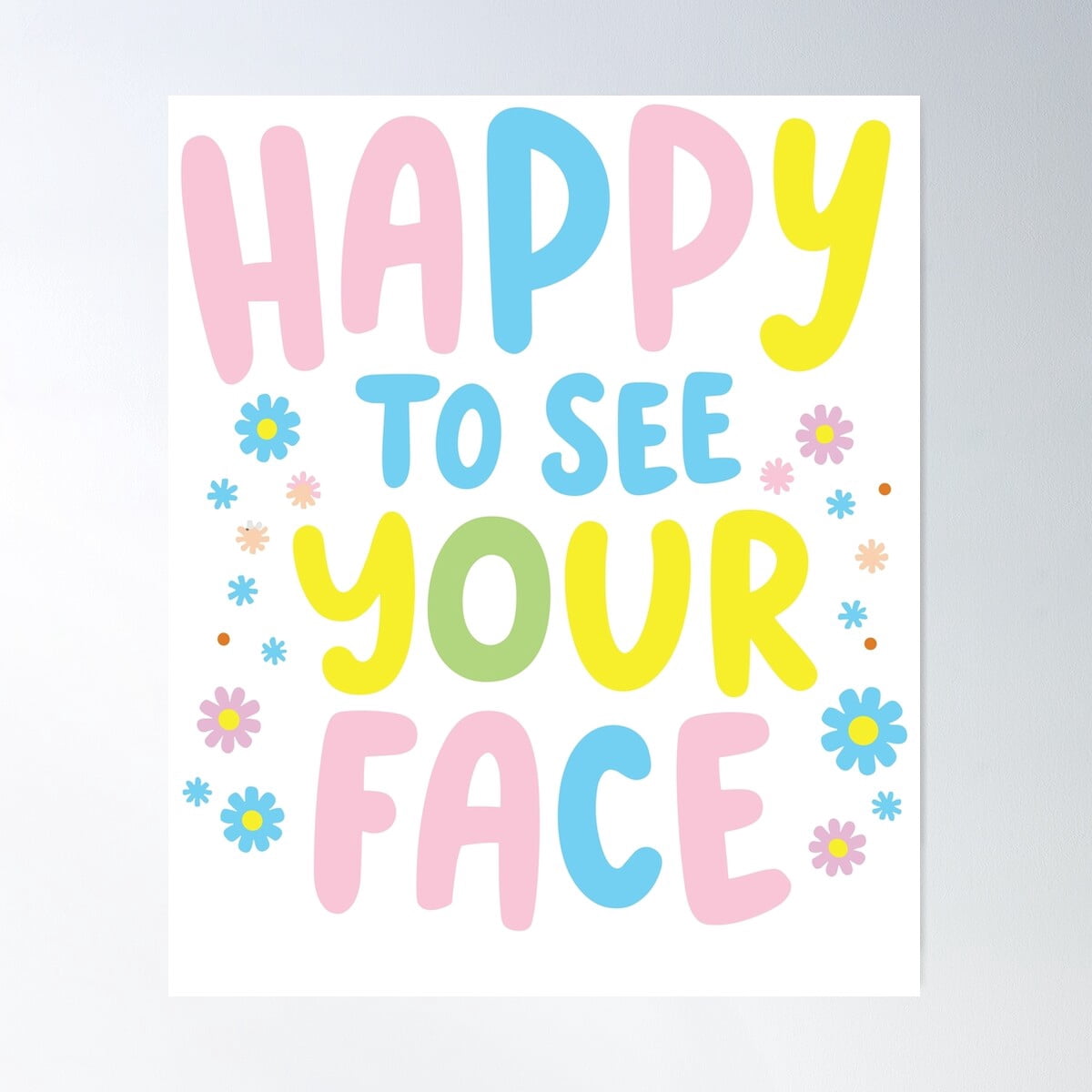 Happy To See Your Face Back To School Poster Wall Art, Modern Wall ...