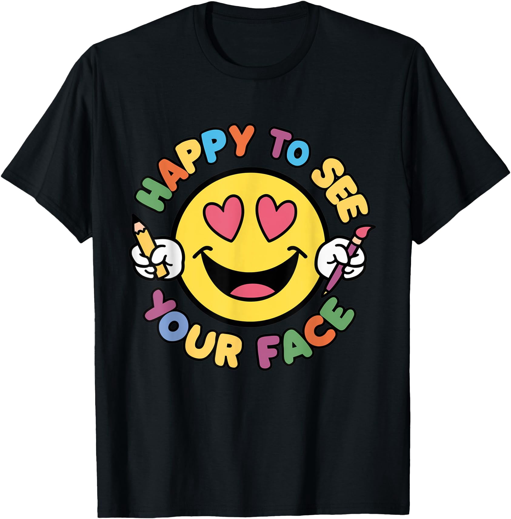 Happy To See Your Face Teacher Vintage Back To School Men Women Girls ...