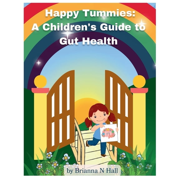 Happy Tummies: A Children's Guide to Gut Health, (Paperback) - Walmart.com