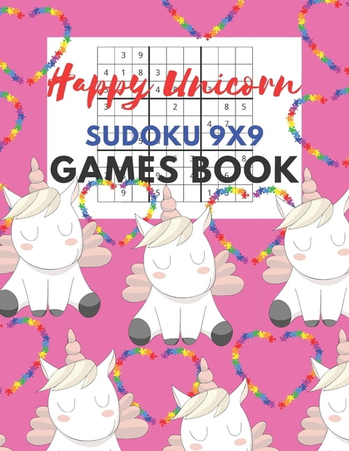 Happy Unicorn Sudoku 9x9 Games Book: Sudoku 9x9 Game paper for Kids ...