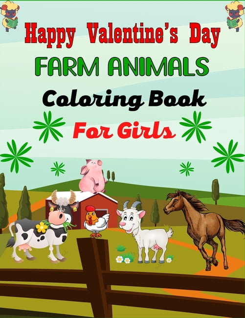 Happy Valentine's Day FARM ANIMALS Coloring Book For Girls: Large Print ...