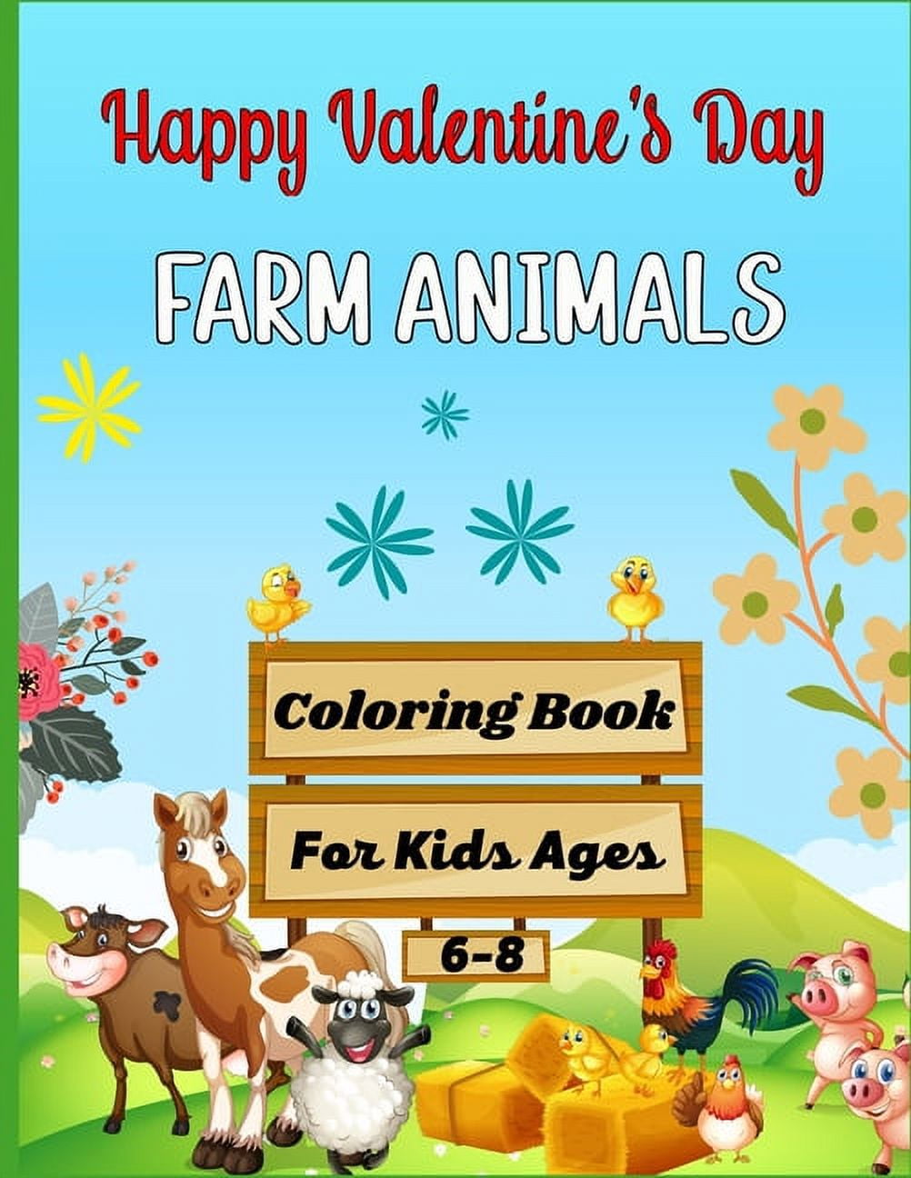 Happy Valentine's Day FARM ANIMALS Coloring Book For Kids Ages 6-8 ...