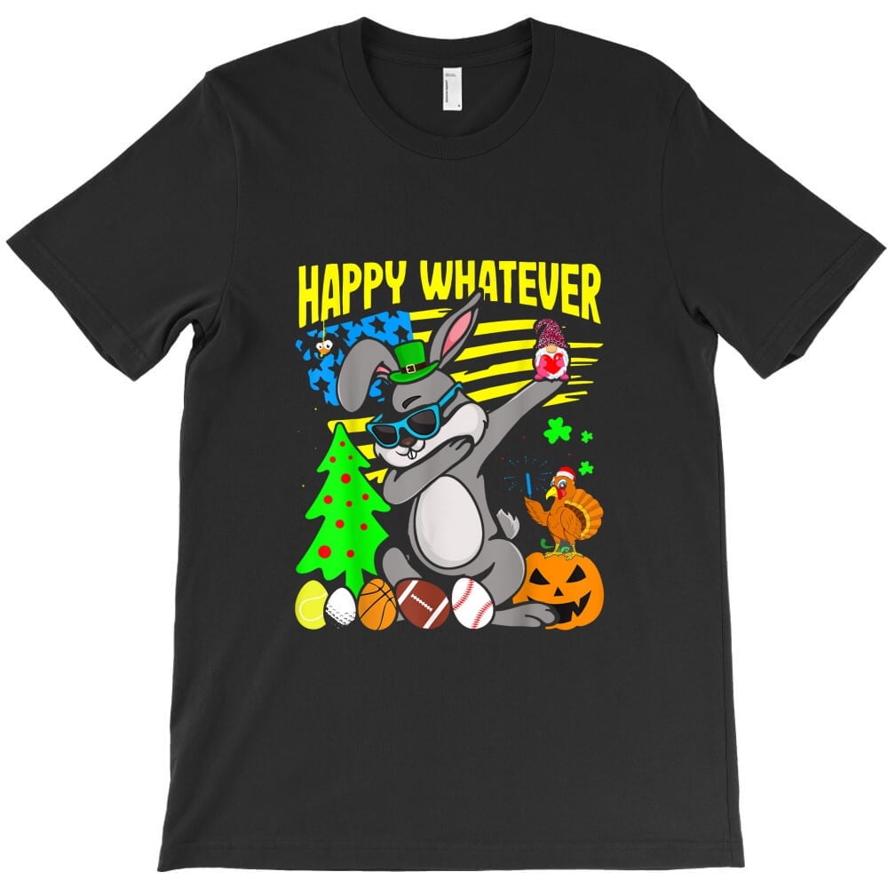 Happy Whatever Funny Obnoxious Holiday Sports All Seasons Graphic H2043 ...