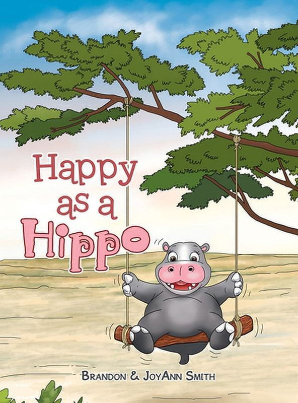 Happy as a Hippo (Hardcover) - Walmart.com