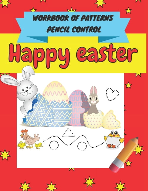Happy easter workbook of patterns pencil control : A Beginner Kids ...