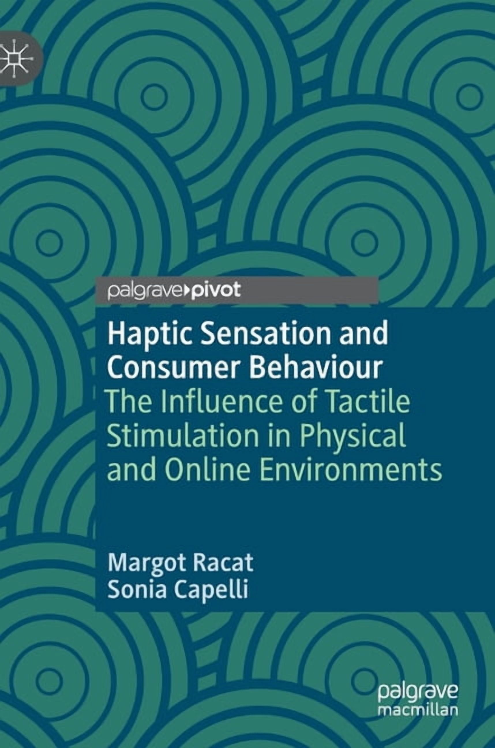 Haptic Sensation and Consumer Behaviour: The Influence of Tactile ...