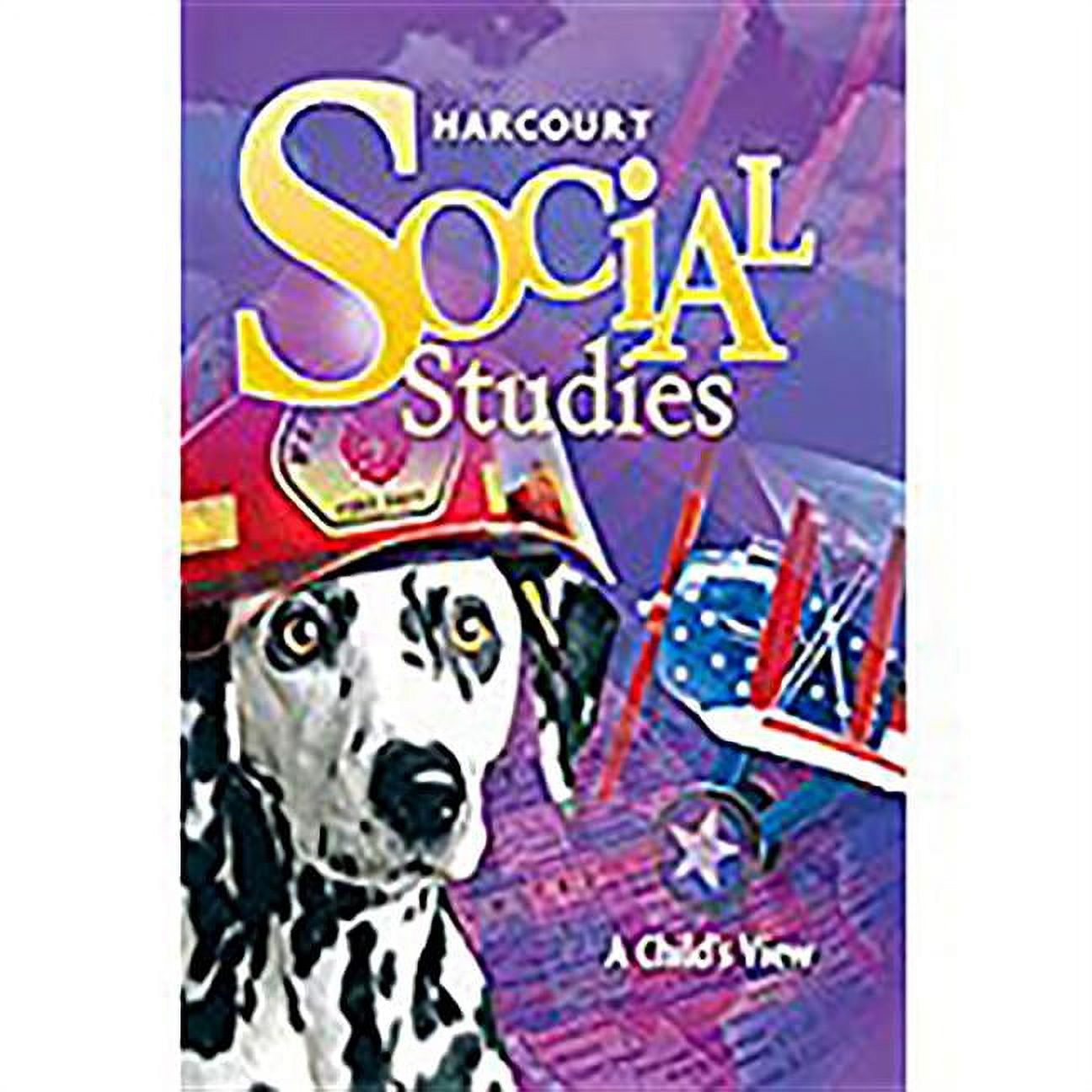 Harcourt Social Studies: Student Edition Grade 1 A Child's View 2010 - Walmart.com