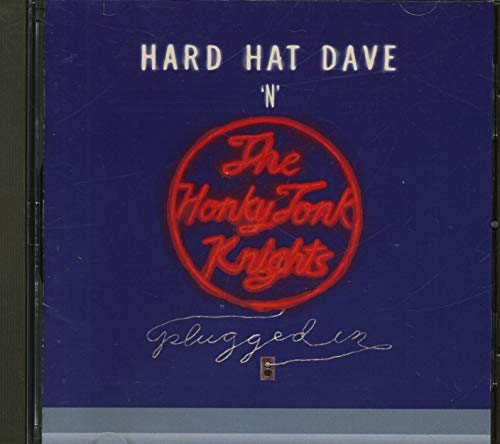 Pre-Owned Hard Hat Dave 'n' The Honkey Tonk Nights Plugged In - Walmart.com