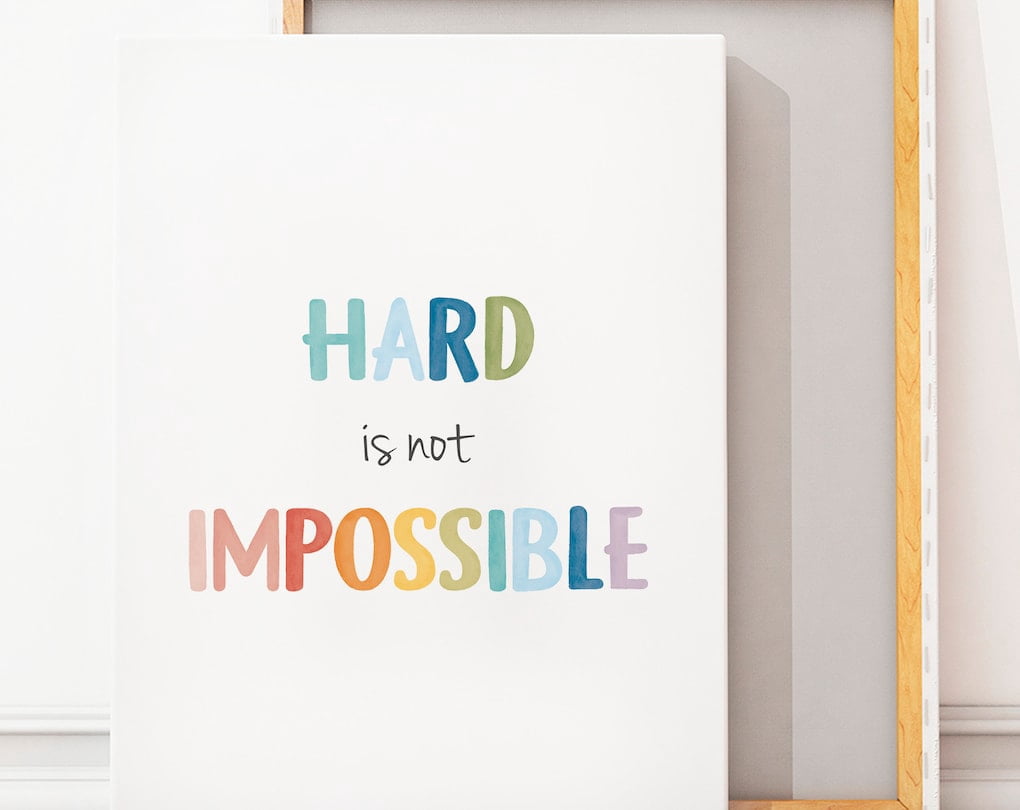 Hard Is Not Impossible, Positive Affirmation, Growth Mindset, Classroom ...