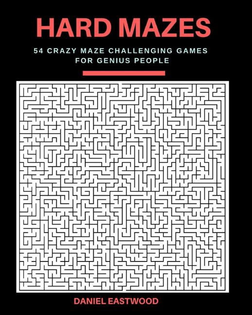 Hard Mazes : 54 Crazy Maze Challenging Games for Genius People, Large ...