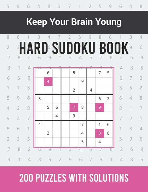 Hard Sudoku Book: 200 Hard Sudoku Puzzles for Adults with Solutions ...