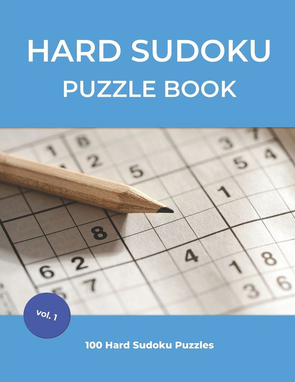 Hard Sudoku Puzzle Book: 100 Large Print Hard Sudoku Puzzles For Adults ...