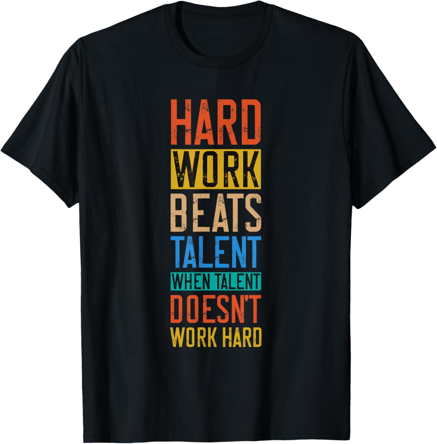 Hard Work Beats Talent T-Shirt - Walmart.com