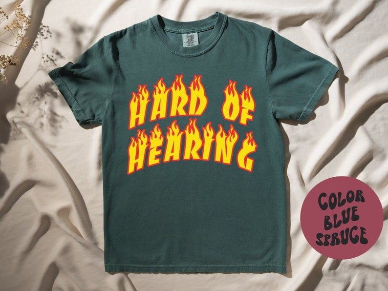 Hard of Hearing American Sign Language ASL Shirt, Gifts, COMFORT COLORS ...