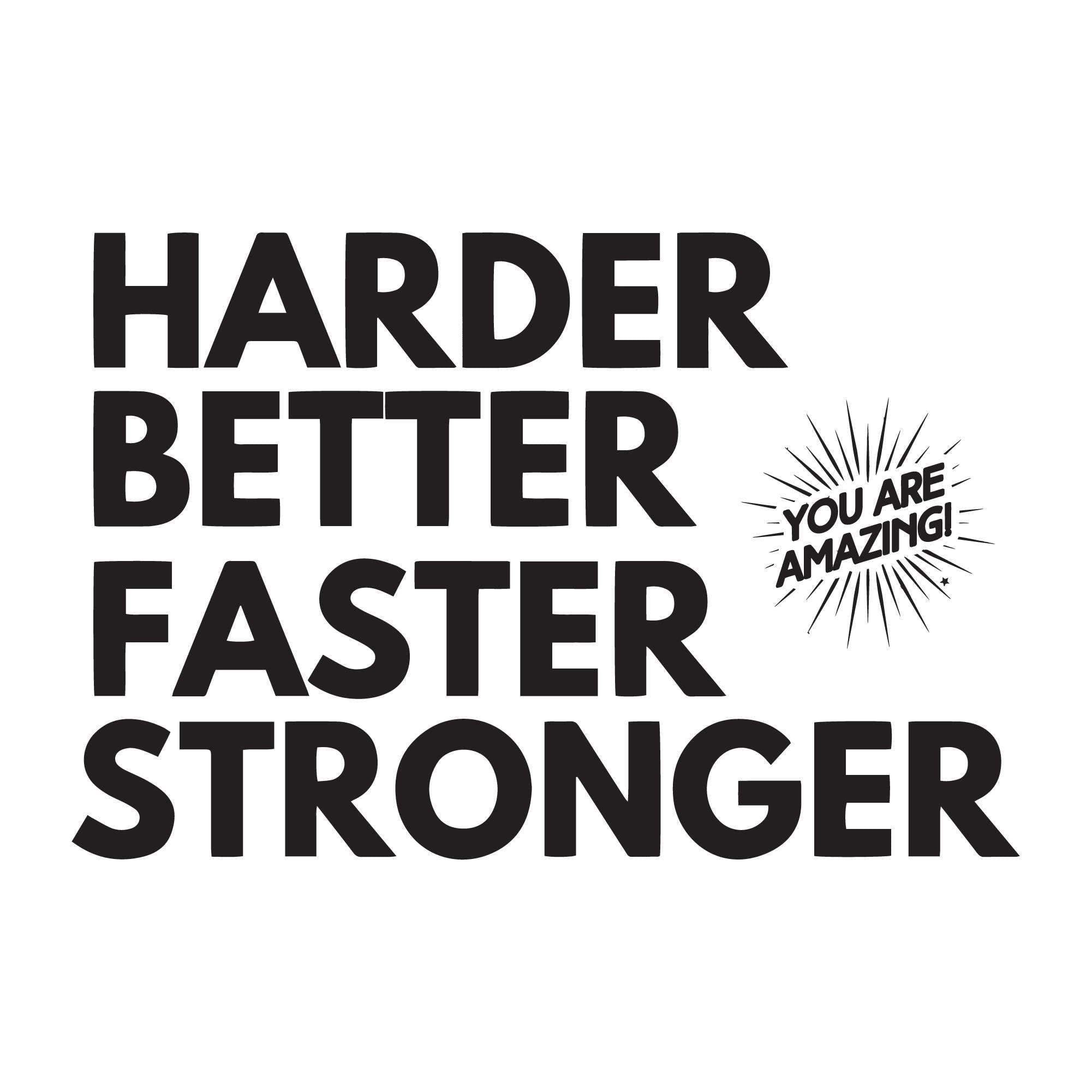 Harder Better Faster Stronger Workout Train Hard Quote Vinyl Wall Decal ...