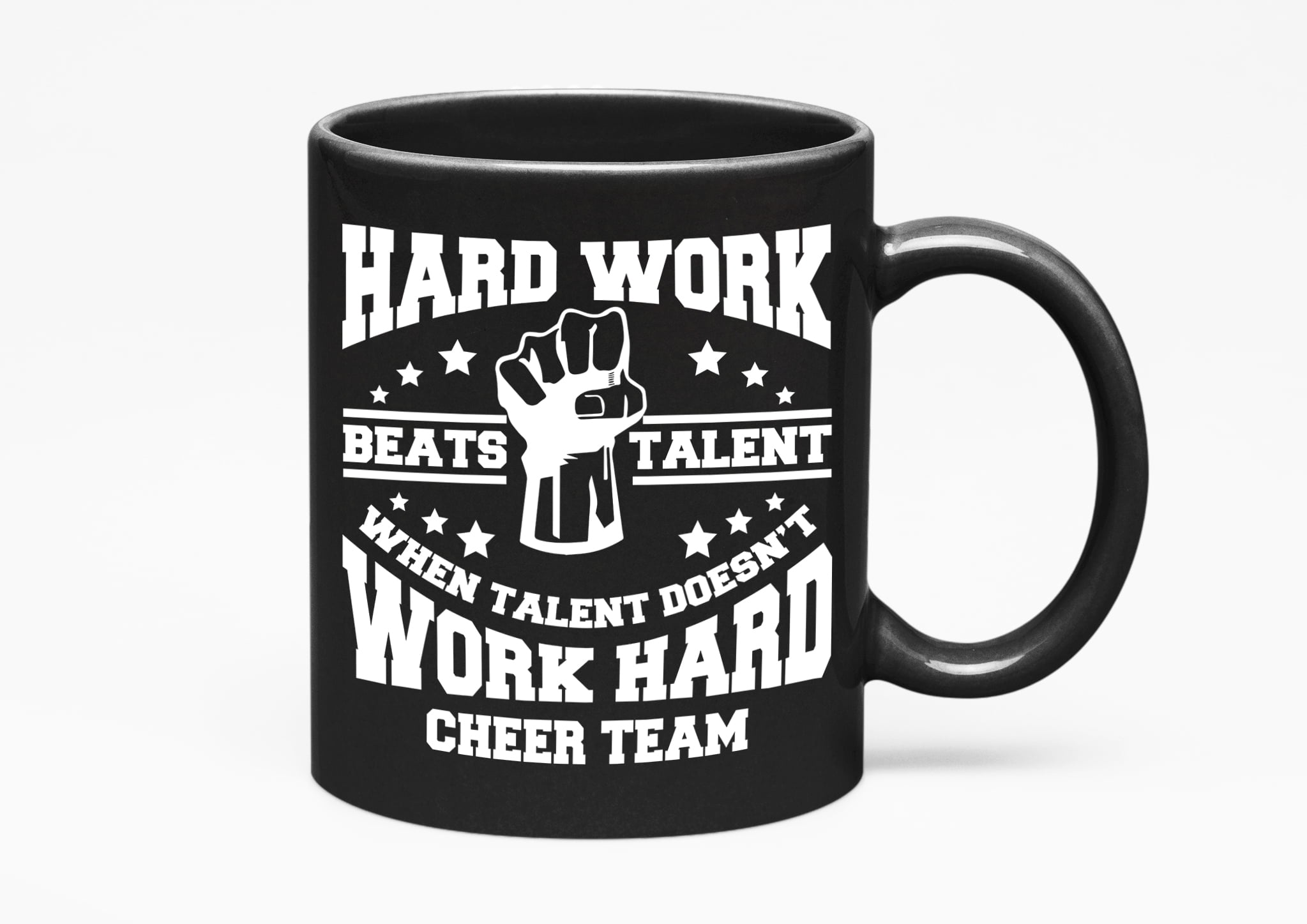 Hardwork Beats Talent. Loud & Proud Cheer Team, Black 11oz Ceramic Mug ...