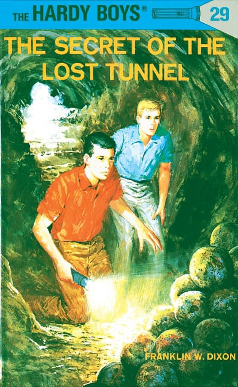 Hardy Boys Hardy Boys 29: The Secret of the Lost Tunnel, Book 29 ...
